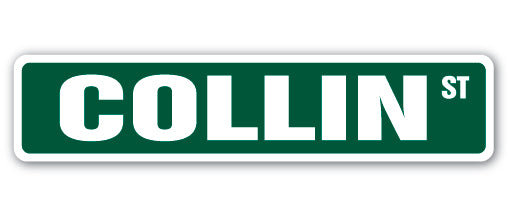 SignMission Collin Street Sign Heavy Duty Plastic 4" X 18" | Wayfair