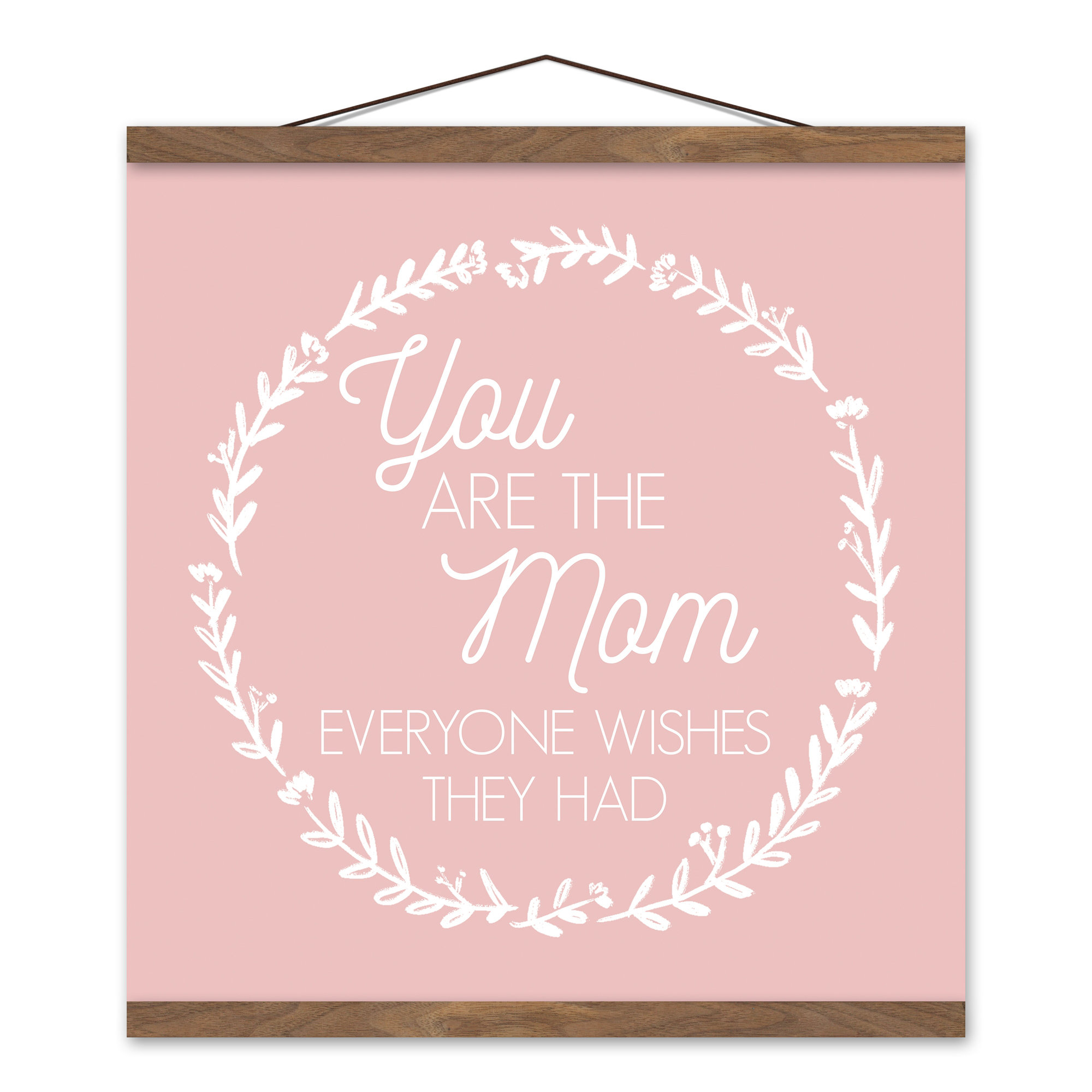 Trinx Everyone Wishes They Had You Unframed Square Hanging Print On ...