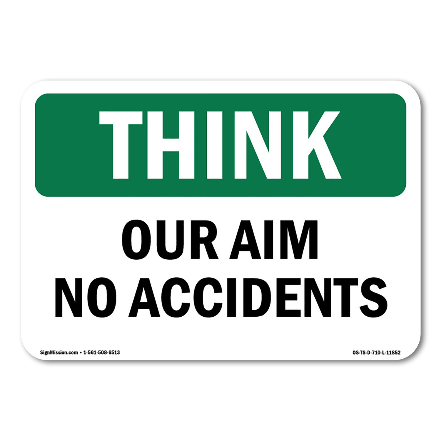 SignMission Our Aim No Accidents Decal 14" X 10" | Wayfair