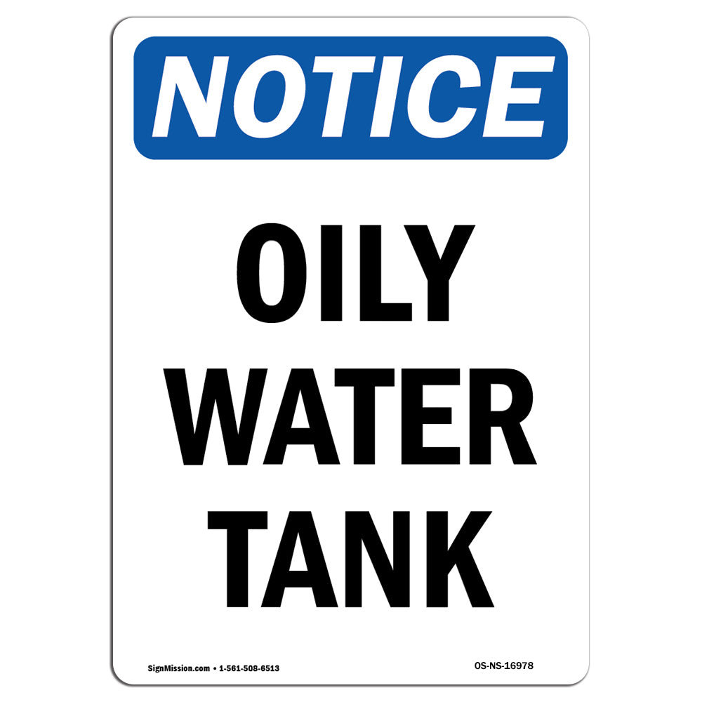 SignMission OSHA Notice - Oily Water Tank Sign | Heavy Duty Sign Or ...