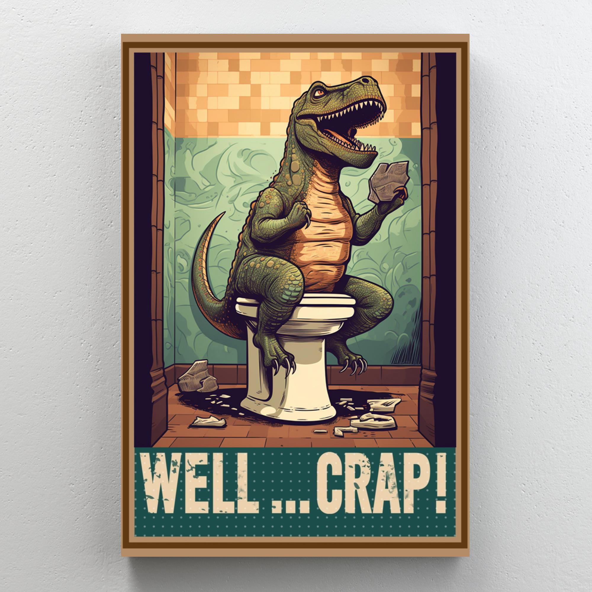MentionedYou Dinosaur In Toilet Well Crap - 1 Piece Rectangle Graphic ...