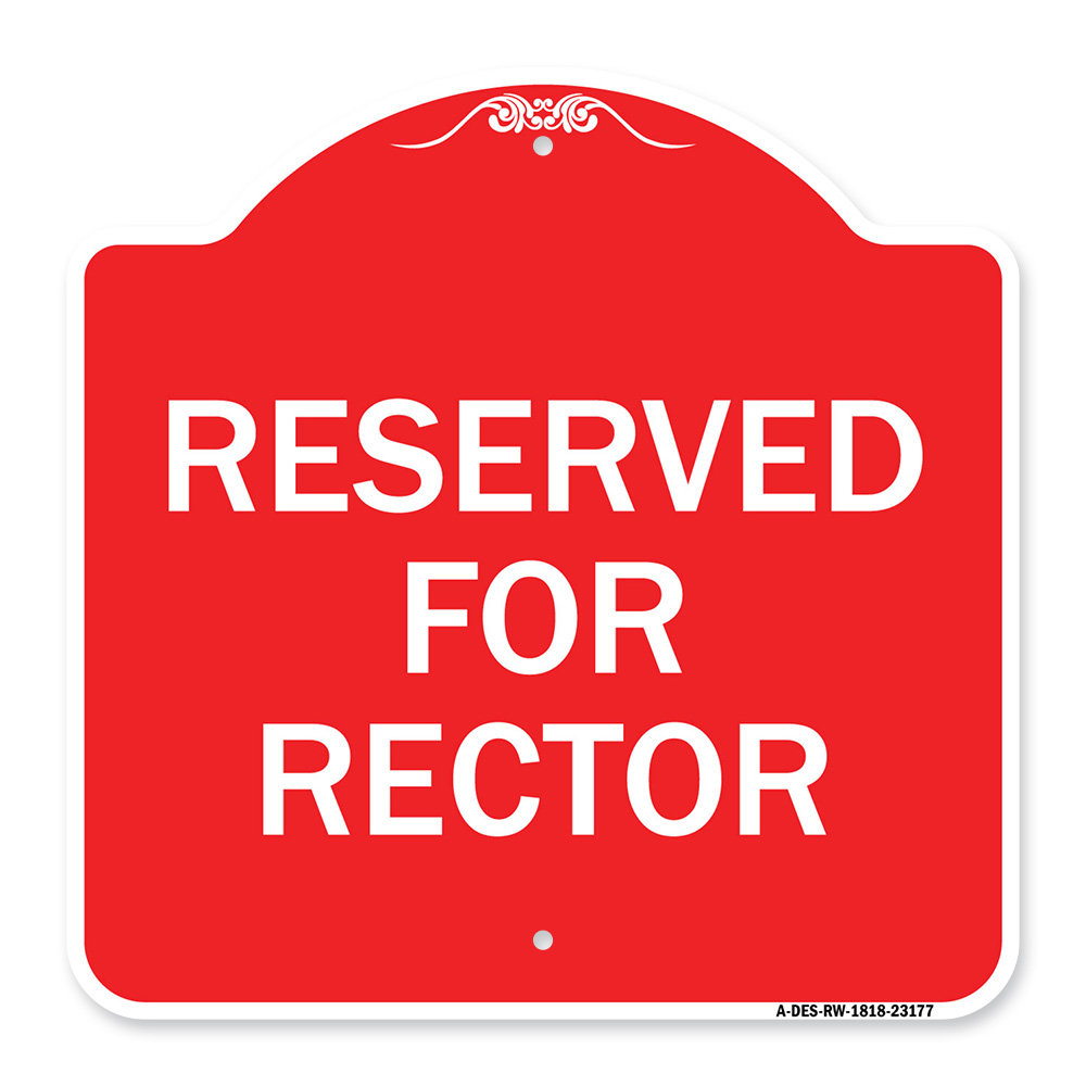 Signmission Designer Series Sign - Reserved For Rector | Red & White 18 ...