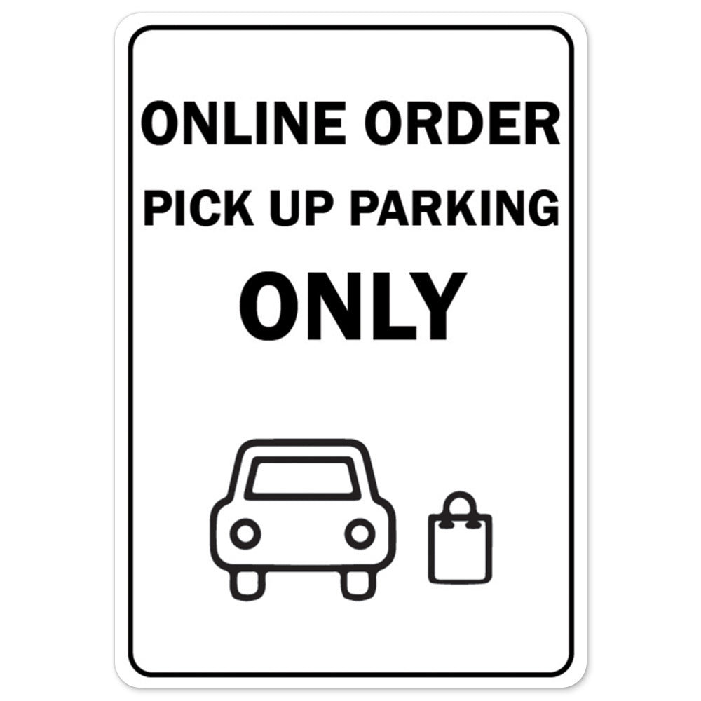SignMission Online Order Pick Up Parking Only Sign - Wayfair Canada
