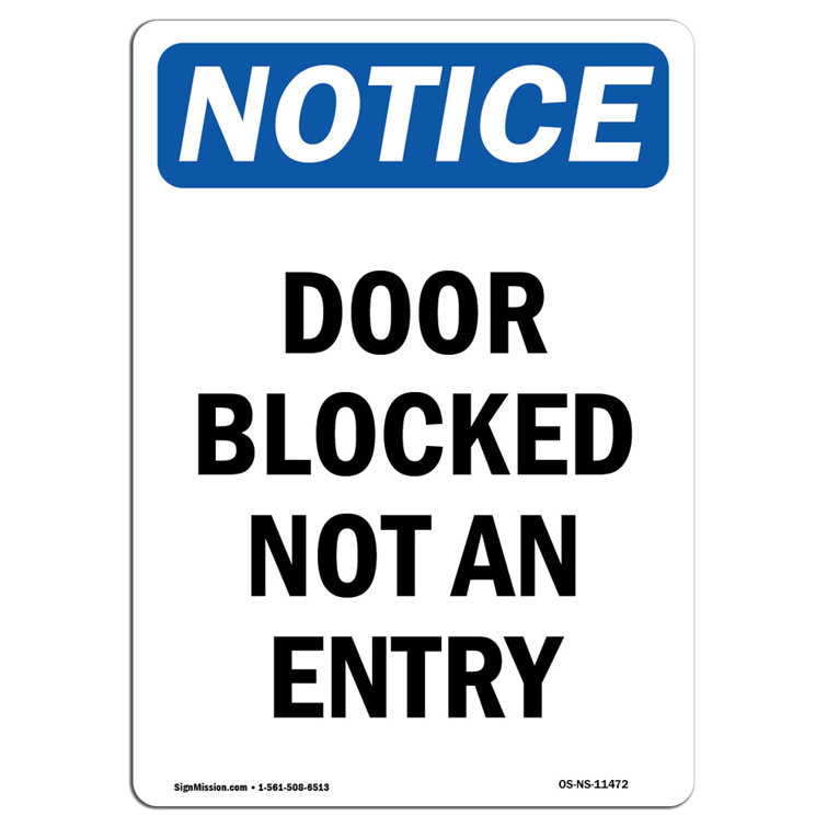 SignMission Notice - Door Blocked Not an Entry Sign | Wayfair