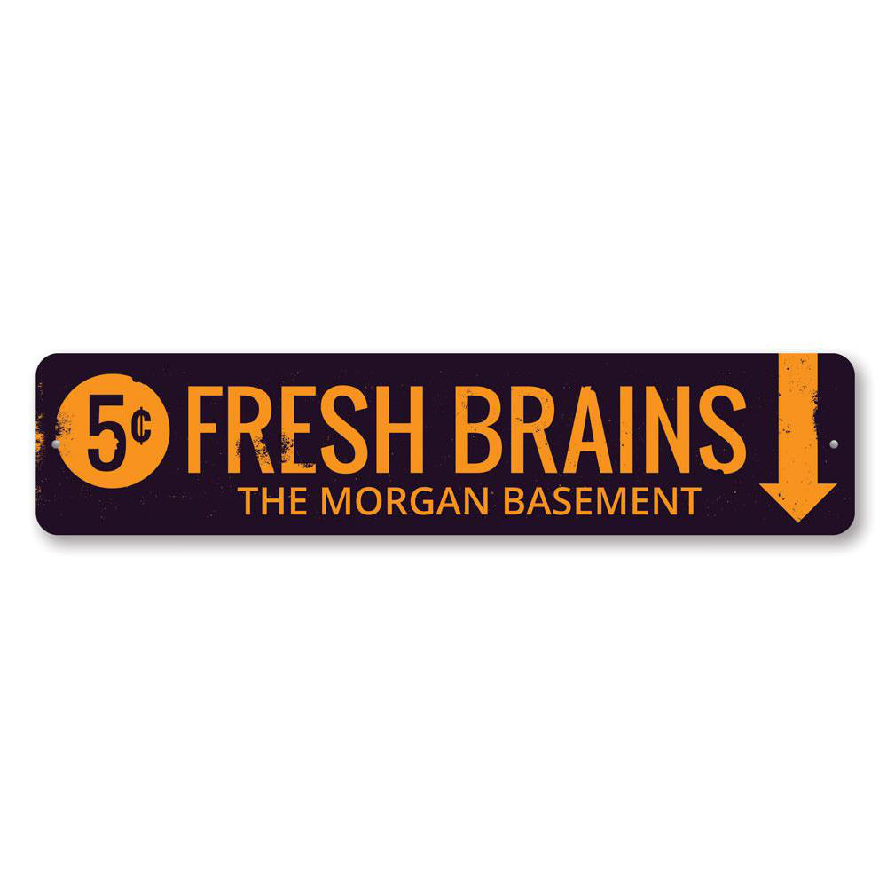 Lizton Sign Shop, Inc Fresh Brains Aluminum Sign | Wayfair
