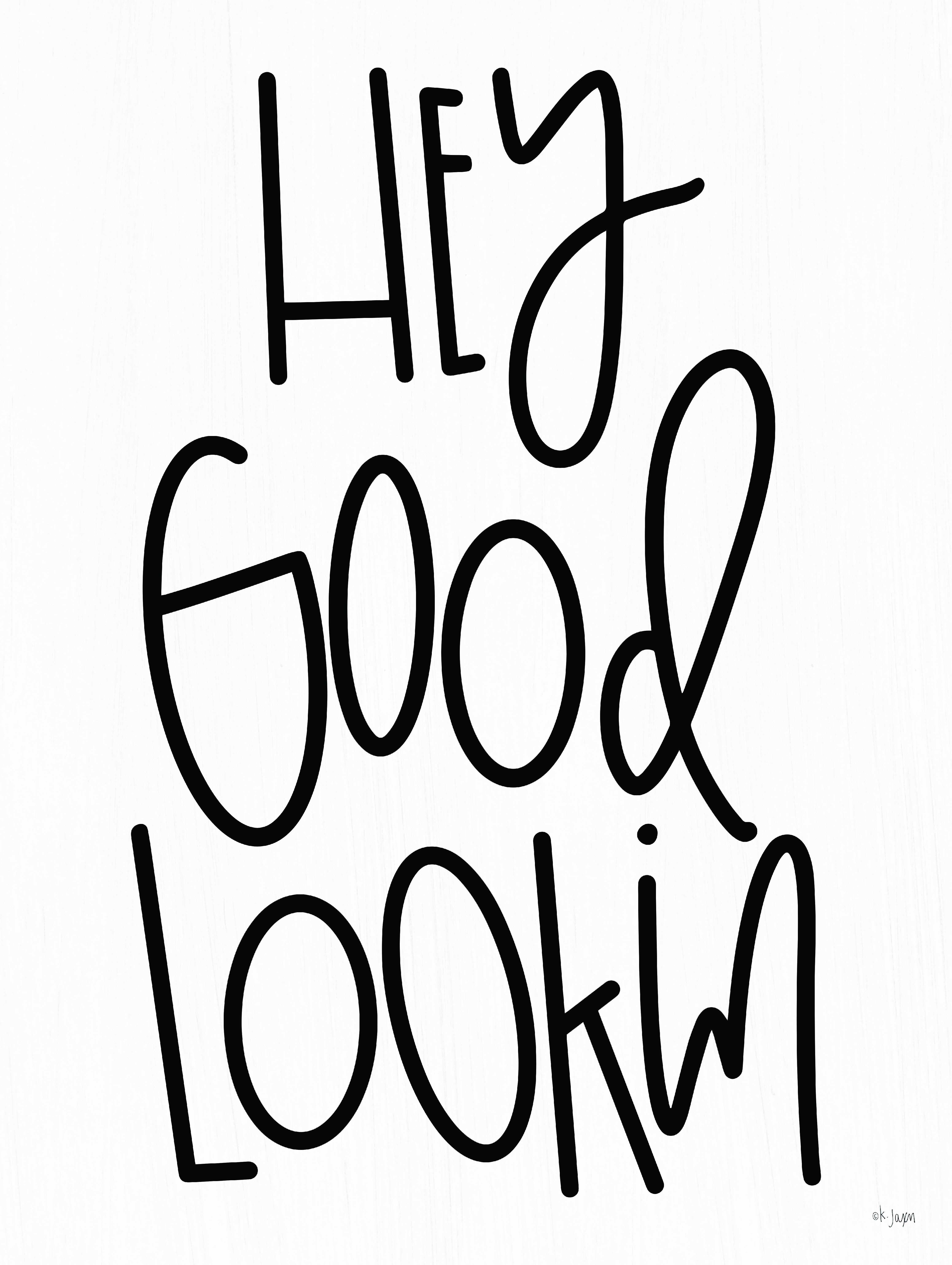 Trinx Hey Good Lookin by - Wrapped Canvas Textual Art - Wayfair Canada
