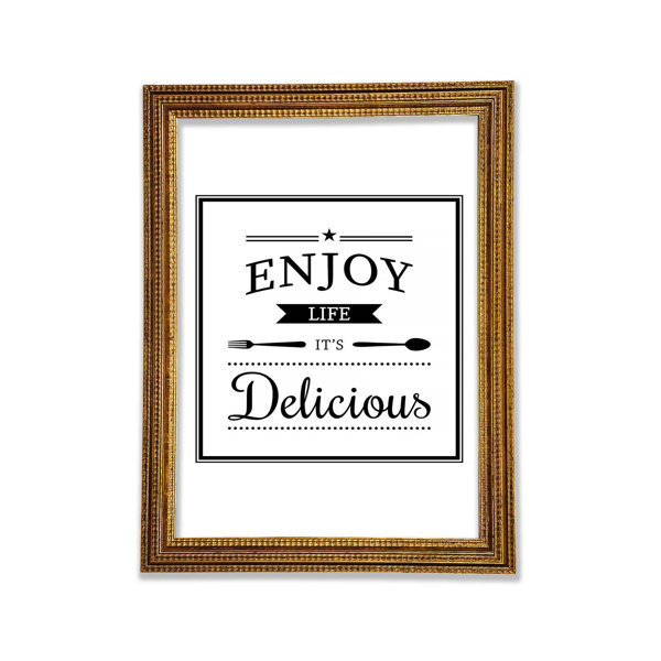 Bright Star Enjoy Life It's Delicious - Print | Wayfair.co.uk