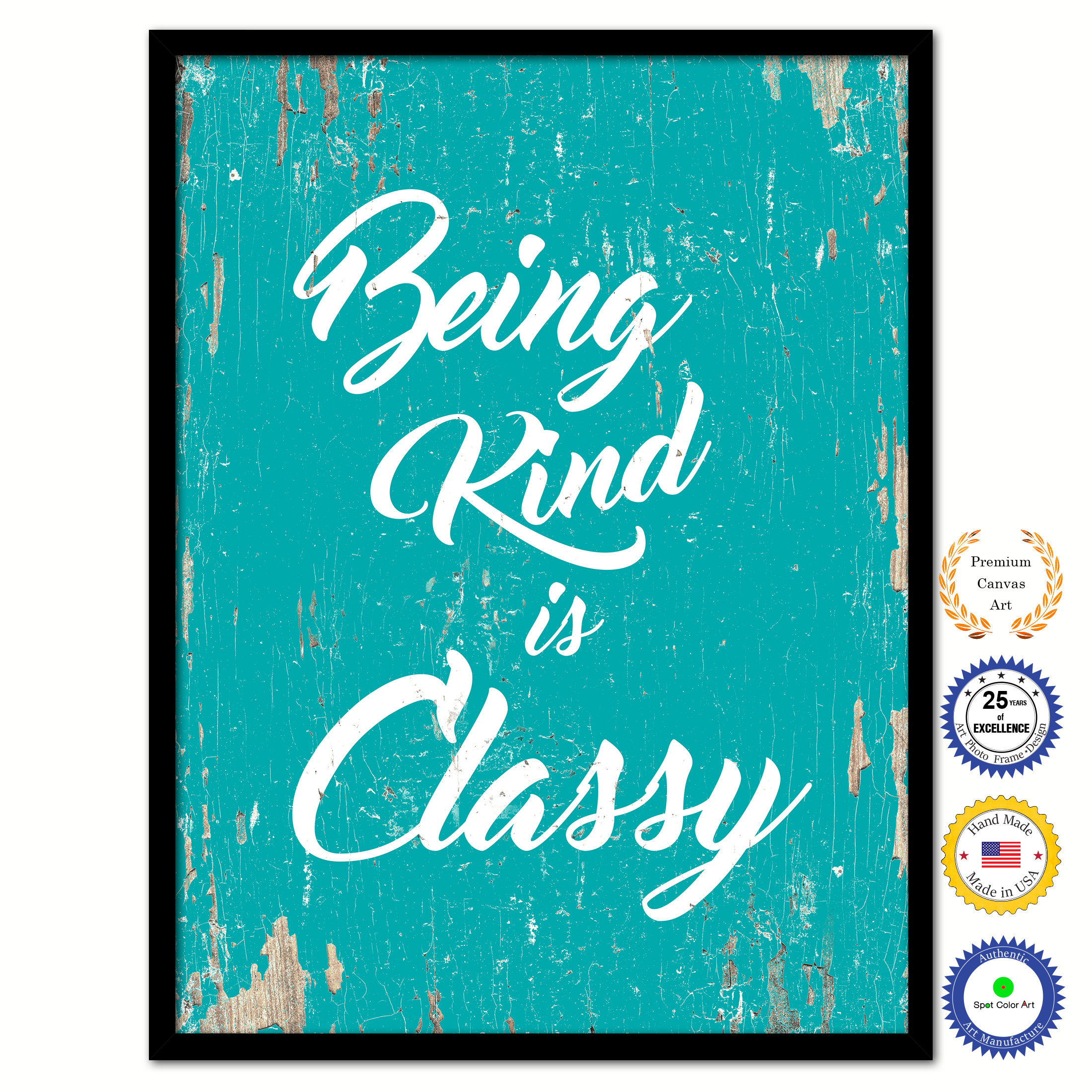Trinx SpotColorArt Being Kind is Classy Handcrafted Canvas Print | Wayfair