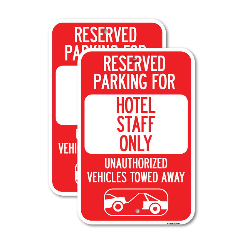 SignMission Reserved Parking for Hotel Staff Only Unauthori Aluminum ...
