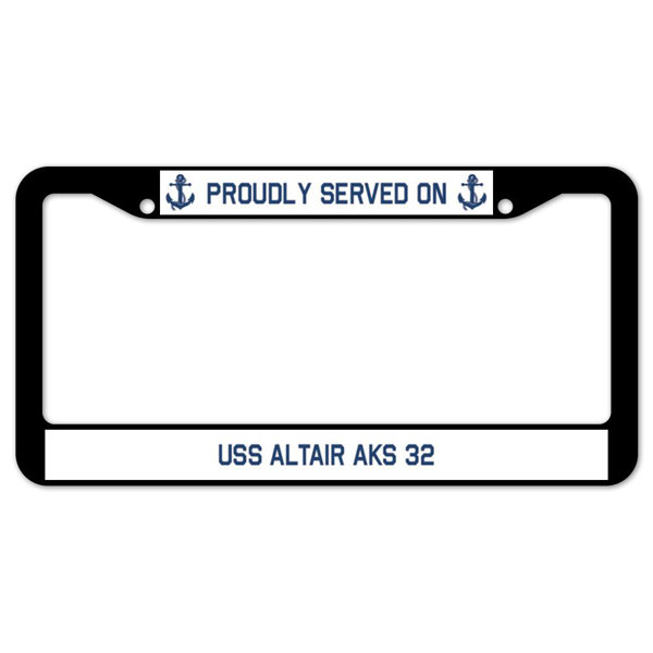SignMission Proudly Served on USS ALTAIR AKS 32 Plate Frame | Wayfair
