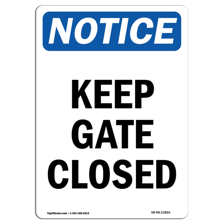 SignMission Keep Gate Closed Sign | Wayfair