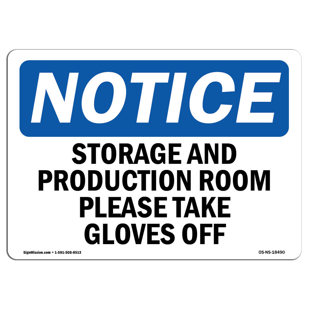 SignMission Storage and Production Room Please Take Gloves Off | Wayfair