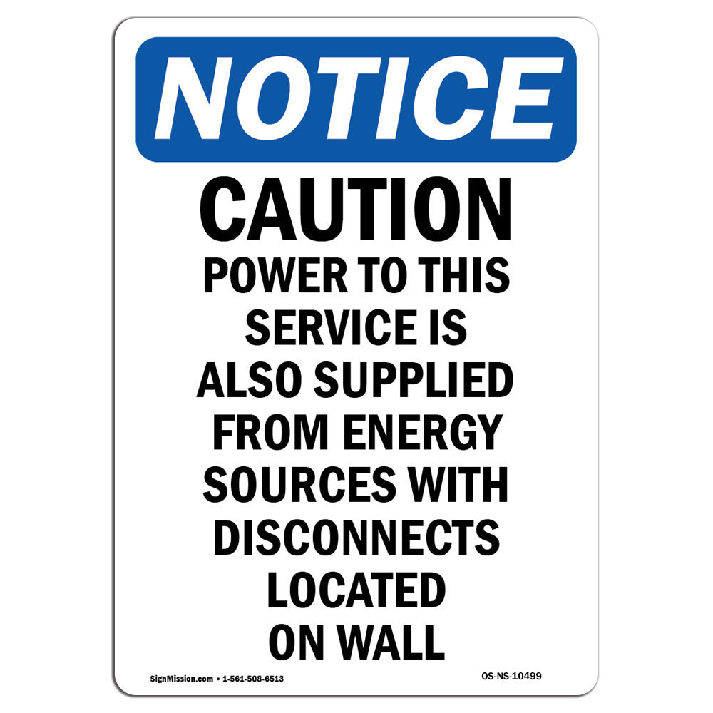 SignMission OSHA Notice - Caution Power To This Service Sign | Heavy ...