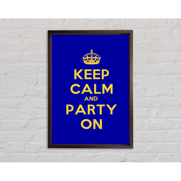 Bright Star Keep Calm Party On - Single Picture Frame Typography on ...