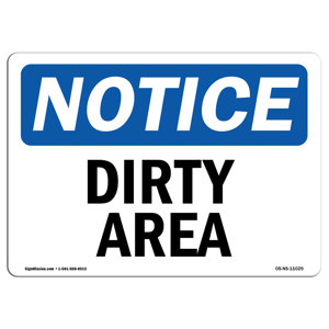 SignMission Dirty Area Sign | Wayfair