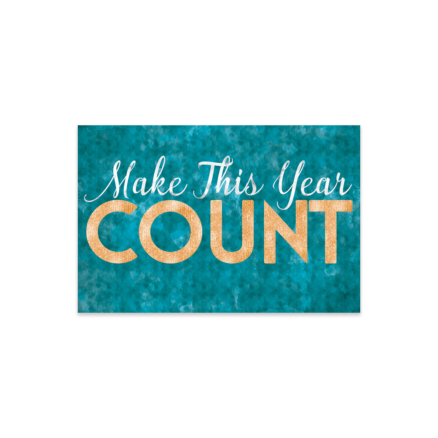 iCanvas Make This Year Count Print On Acrylic Glass | Wayfair