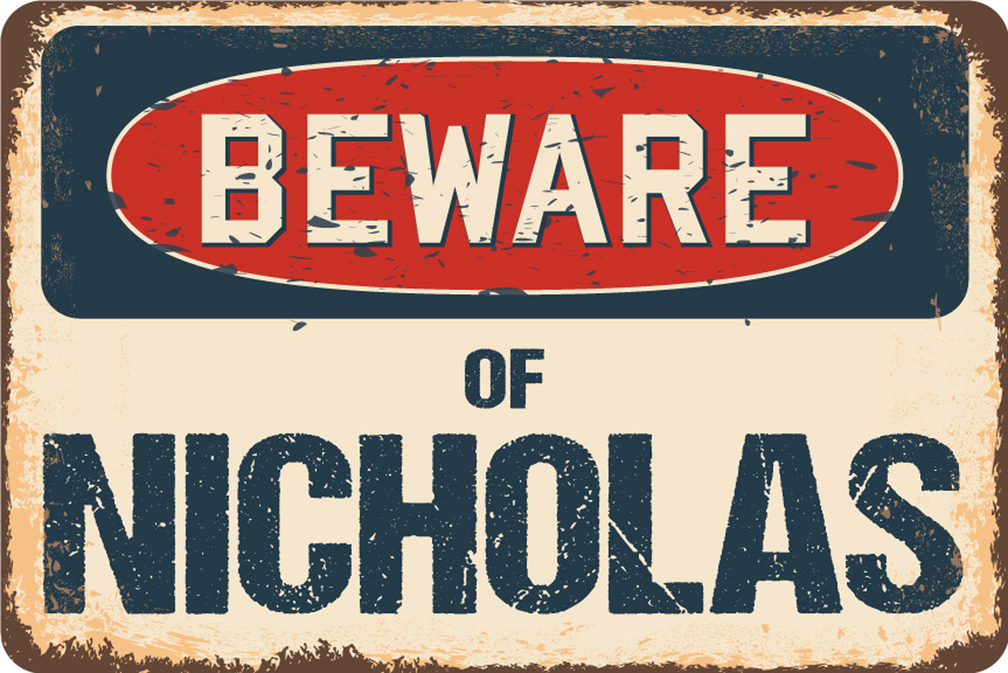 SignMission Beware of Nicholas Sign | Wayfair