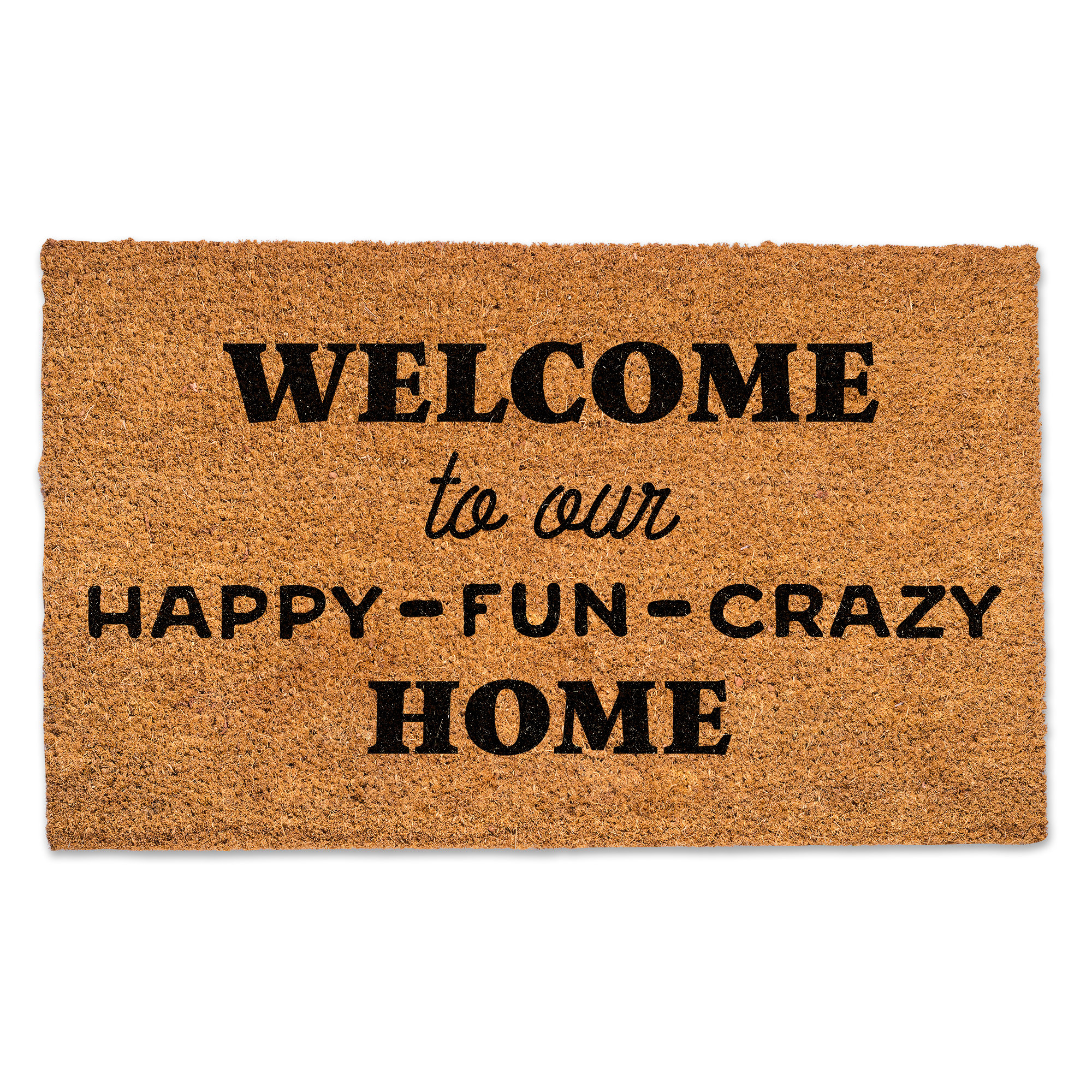 Trinx Our Happy Fun Crazy Home Door Mat - Wayfair Canada