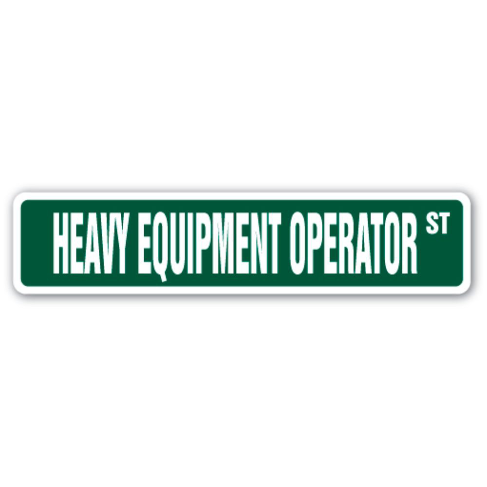 SignMission Heavy Equipment Operator Street Sign Tractors Crane ...