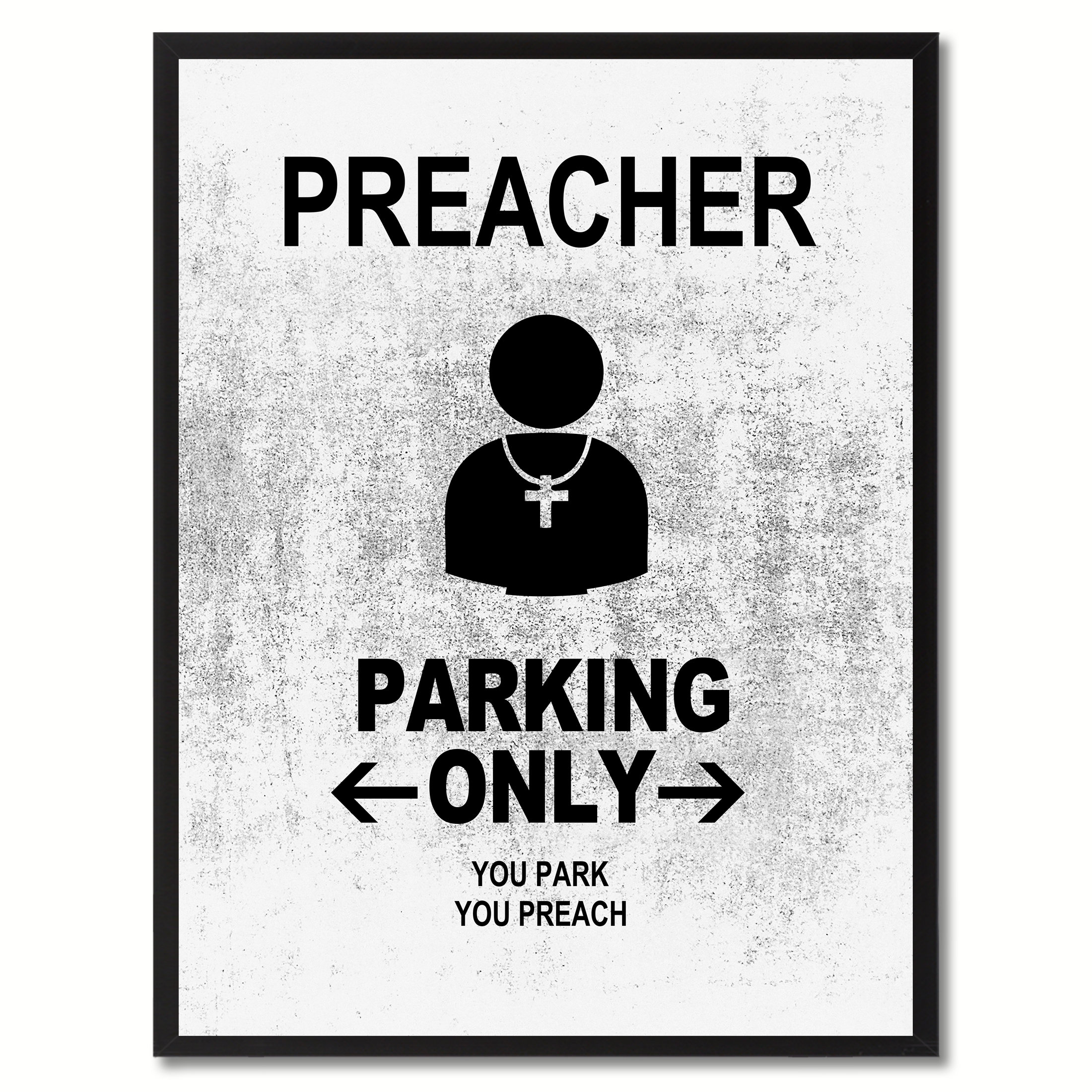 Trinx Preacher Parking Only Sign White Canvas Print with Picture Frame ...