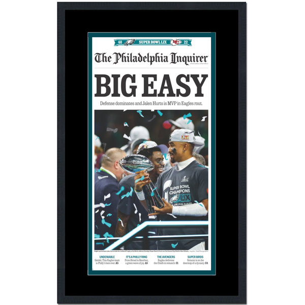 Darby Home Co Framed Philadelphia Inquirer Eagles Big Easy Super Bowl ...