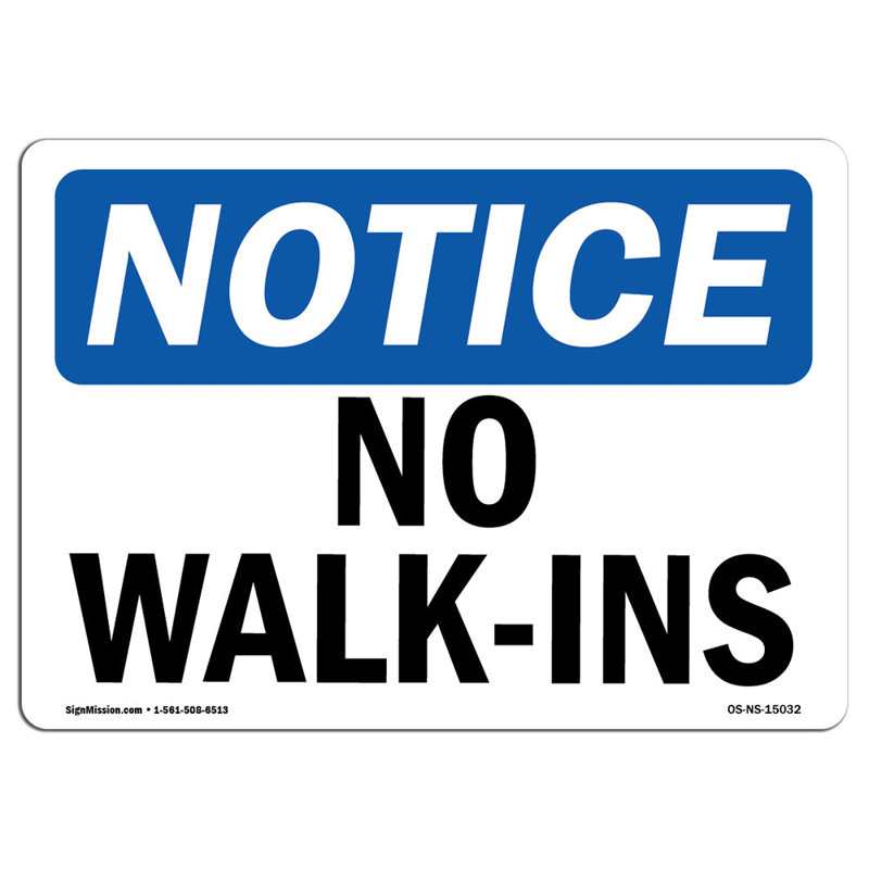 SignMission No Walk-Ins Sign | Wayfair