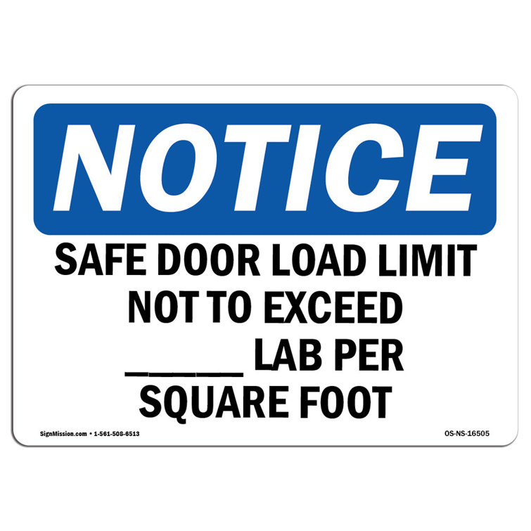 SignMission Osha Notice Safe Floor Load Limit Not to Exceed Lbs Sign ...