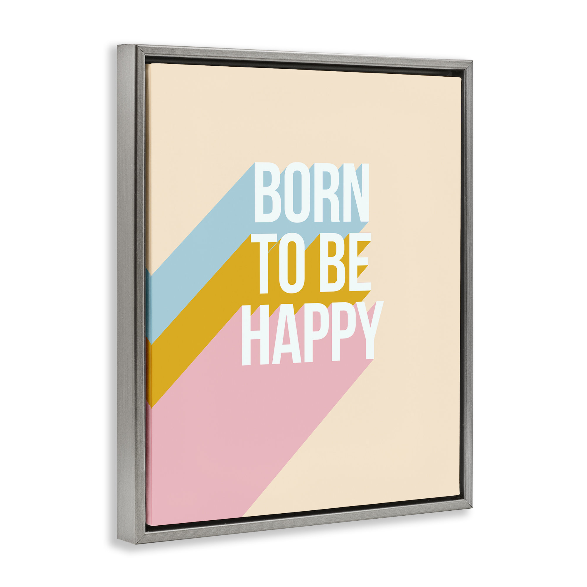Latitude Run® Born To Be Happy Pastel Floater Canvas Wall Art by ...