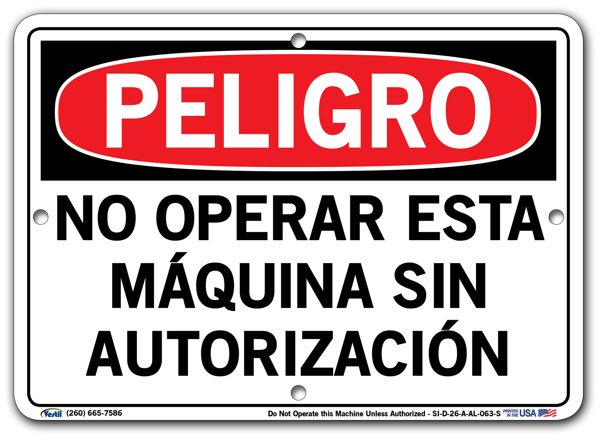 Vestil Spanish Danger Sign, Do Not Operate this Machine Unless ...