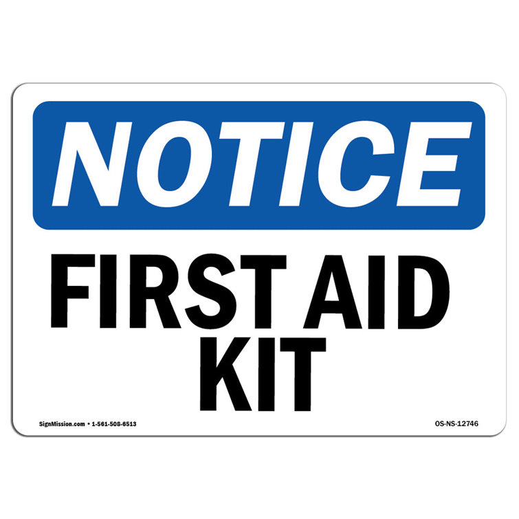 SignMission OSHA Notice - First Aid Kit Sign | Heavy Duty Sign Or Label ...
