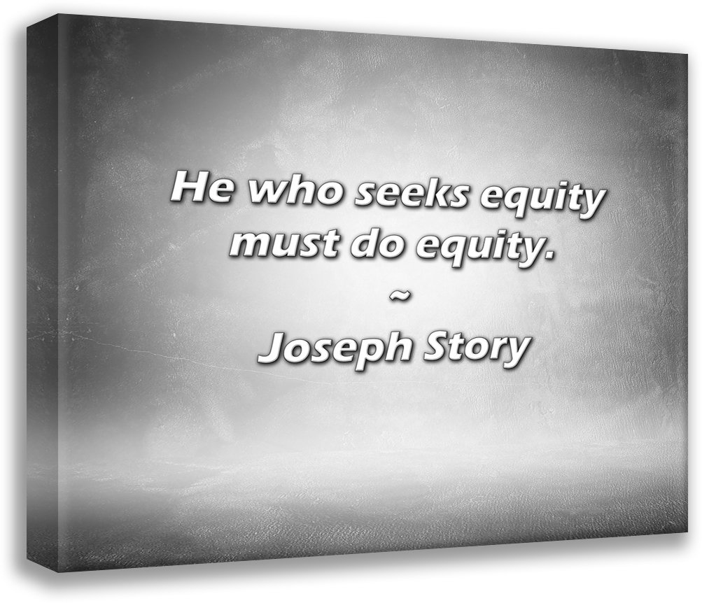 Astoria Grand Artsy Quote "He who seeks equity must do equity." By ...