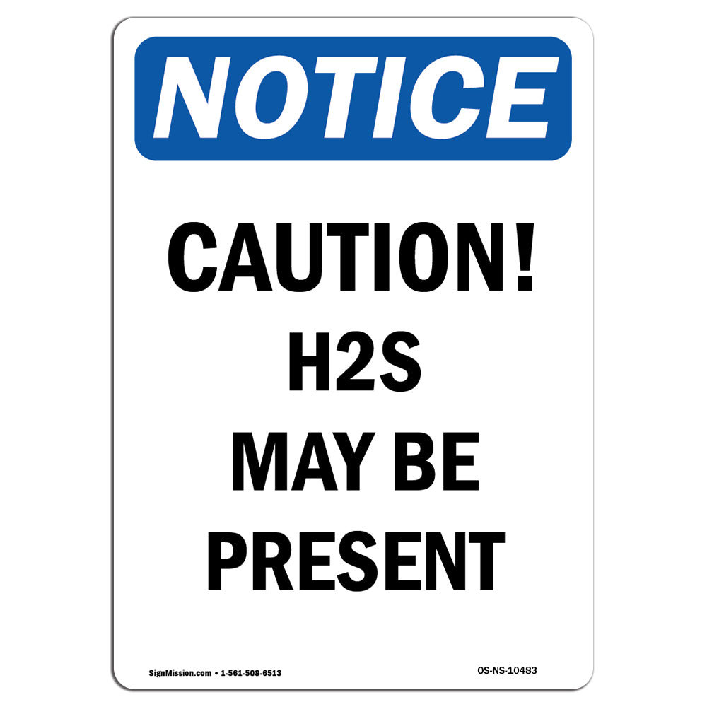 SignMission Osha Notice - Caution H2S May Be Present Sign | Wayfair