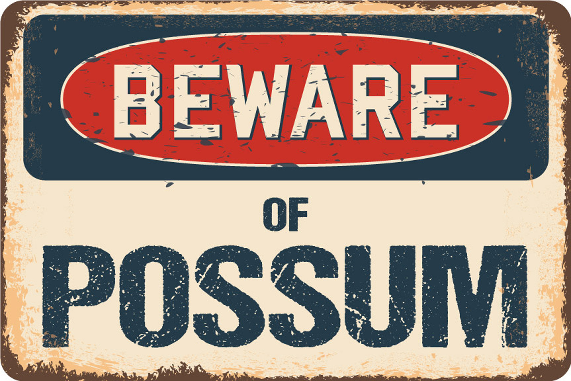 SignMission Beware of Possum Sign | Wayfair