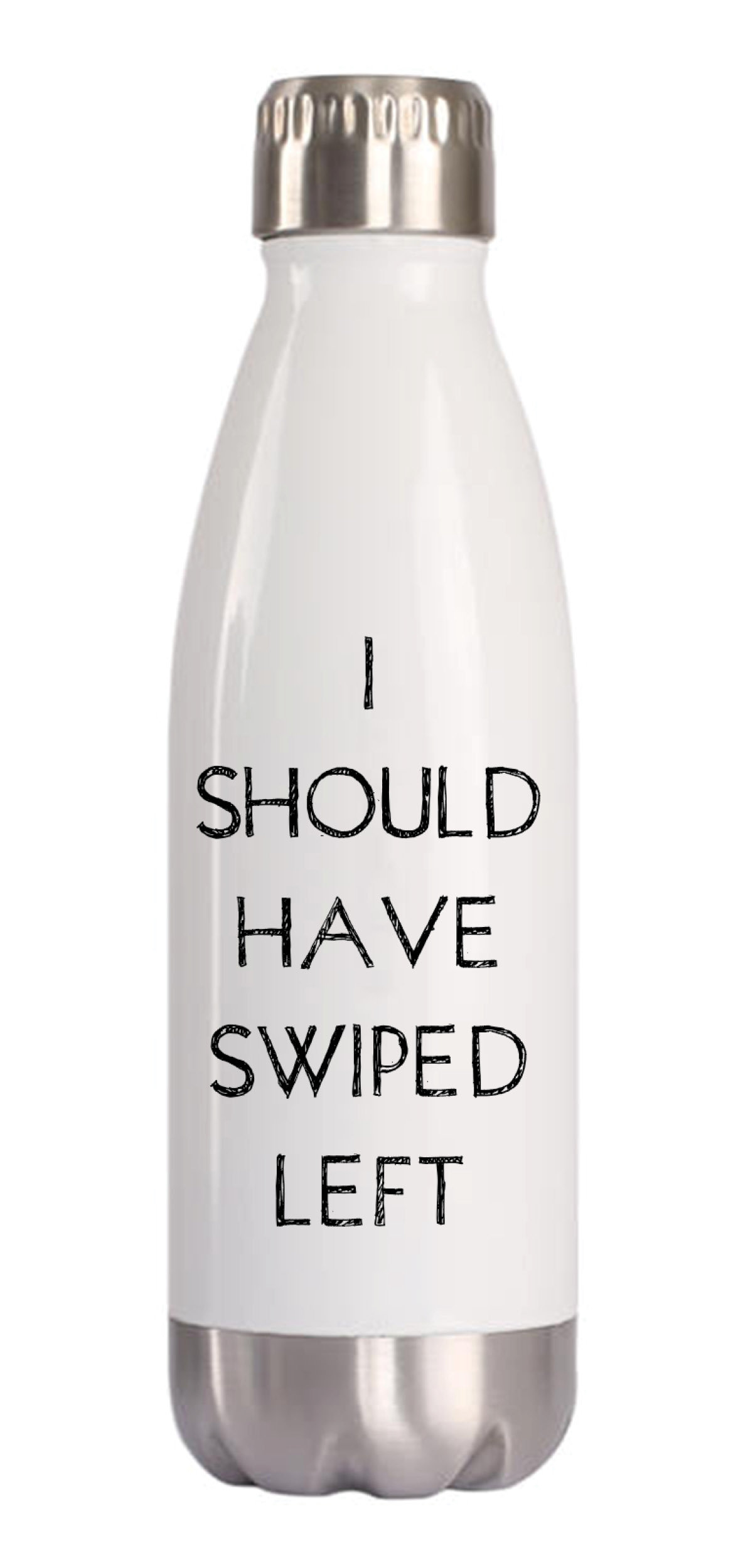 Retrospect Group I Should Have Swiped To The Left 16 oz Stainless Steel ...