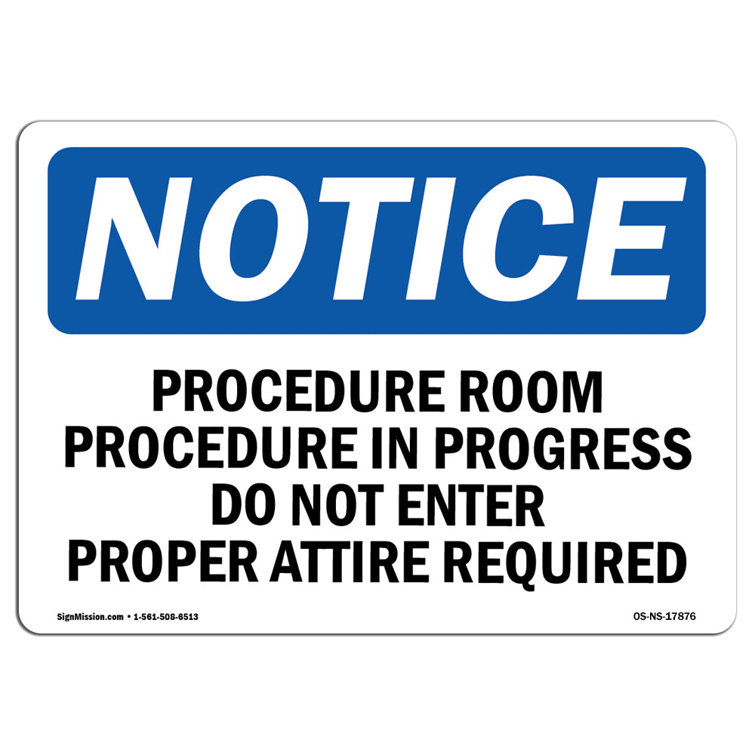 SignMission OSHA Notice - Procedure Room Procedure in Progress Do Sign ...