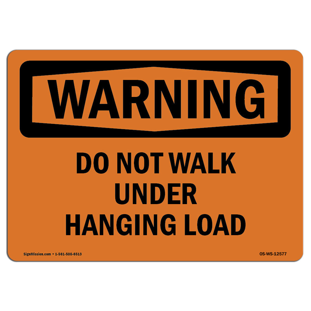 SignMission Osha Warning Sign - Do Not Walk Under Hanging Load | Wayfair