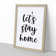 East Urban Home Let's Stay Home - Picture Frame Typography | Wayfair.co.uk
