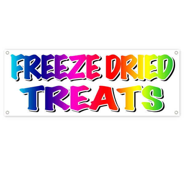 TampaPrinting Freeze Dried Treat Banner 13 oz | Non-Fabric | Heavy-Duty ...