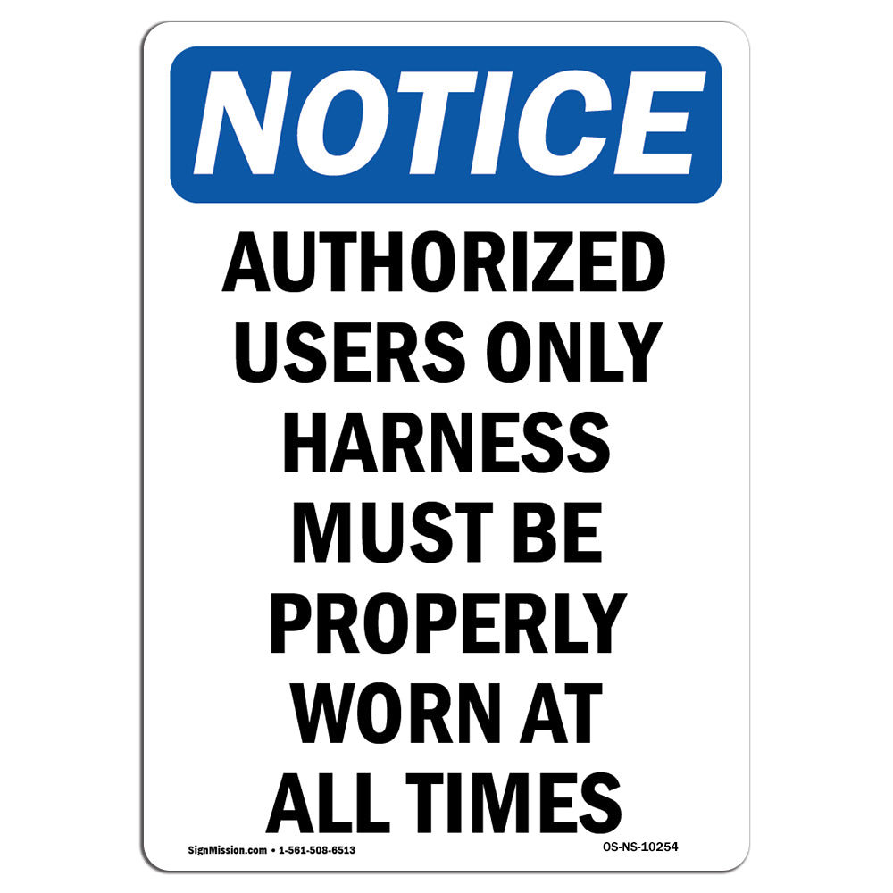 SignMission Osha Notice Authorized Users Only Harness Sign | Wayfair