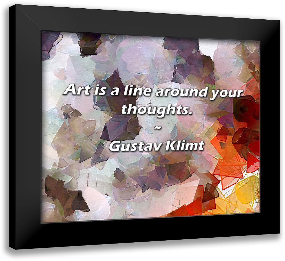 Ivy Bronx Gustav Klimt Quote: Art is a line around your thoughts. | Wayfair