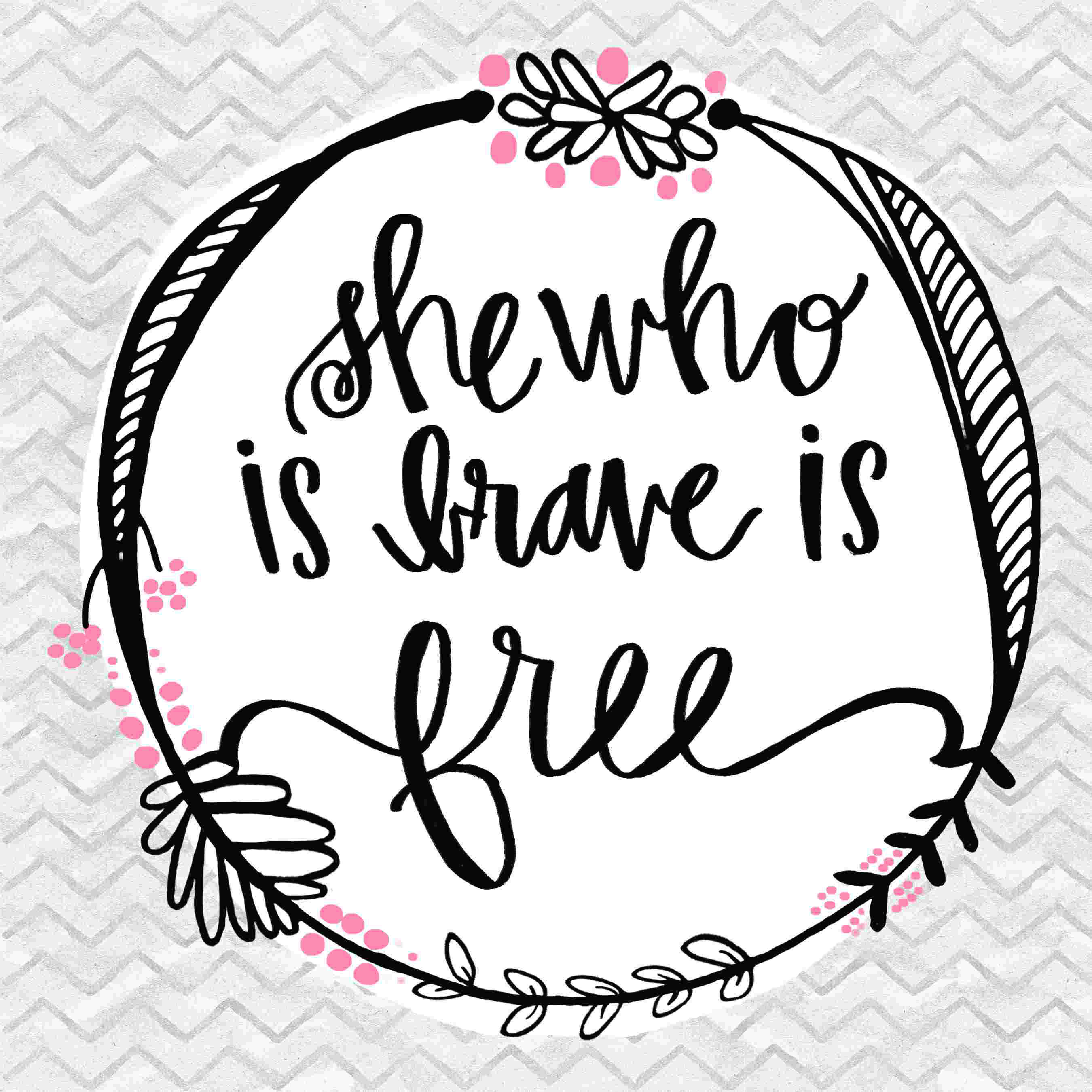 Trinx She Who Is Brave Is Free - Wrapped Canvas Textual Art | Wayfair