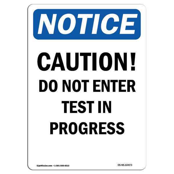 SignMission Caution Do Not Enter Test in Progress Sign | Wayfair