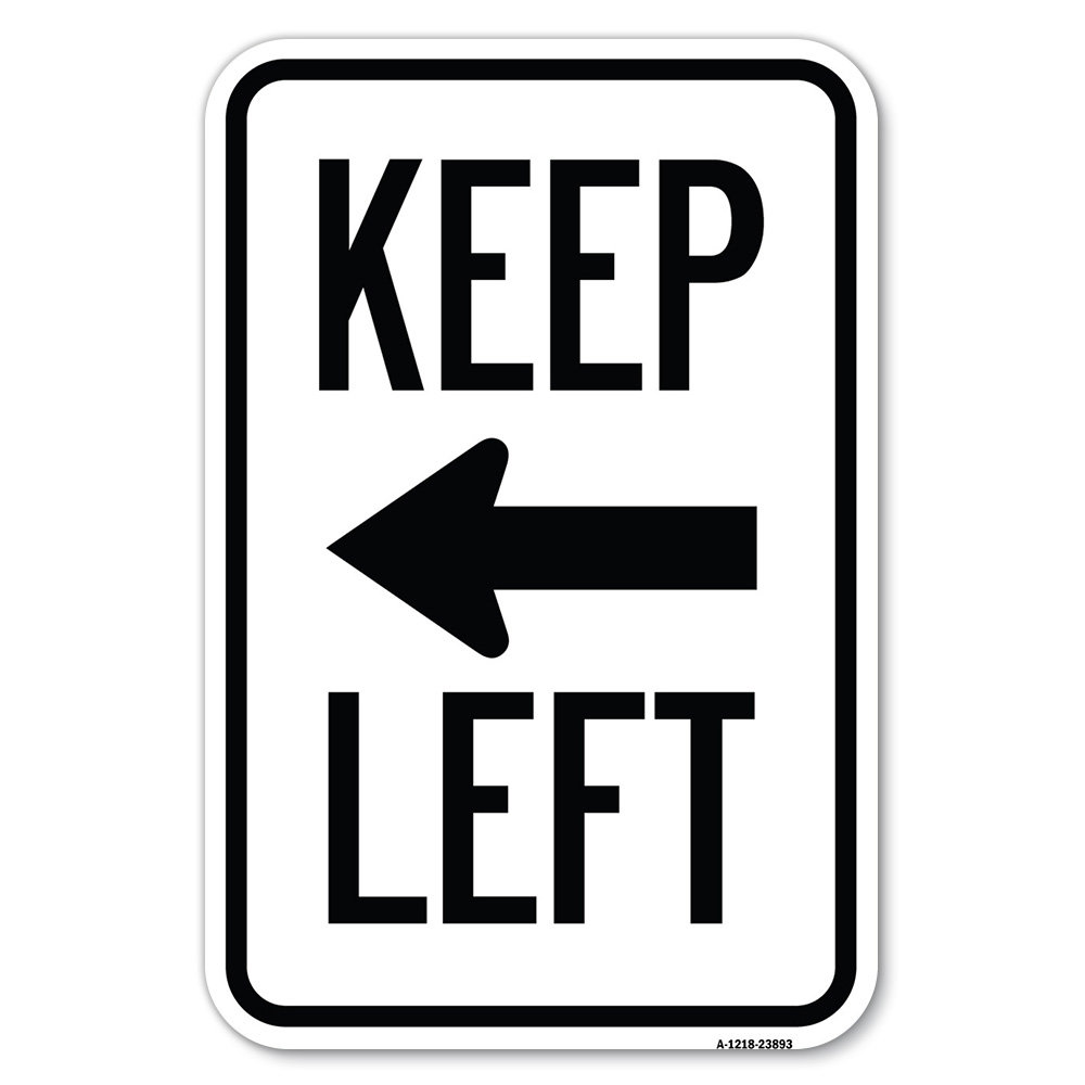 SignMission Keep Left Sign (Left Arrow)/23893 | Wayfair