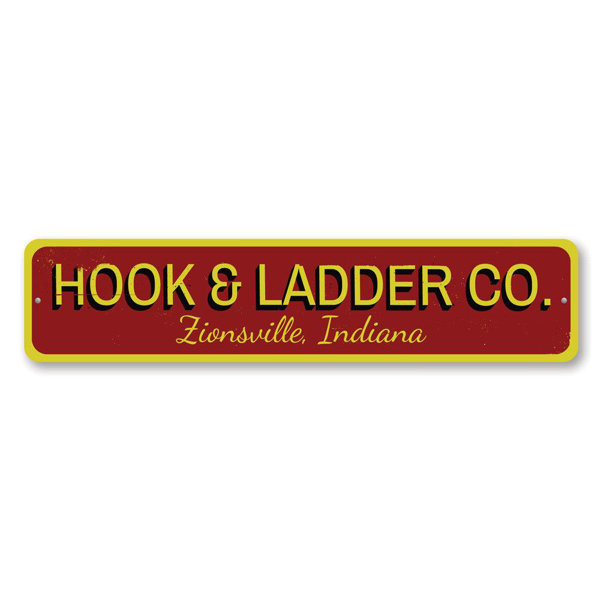 Lizton Sign Shop, Inc Hook & Ladder Custom Aluminum Sign | Wayfair