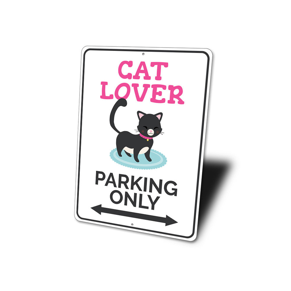 Lizton Sign Shop, Inc Cat Lover Parking Aluminum Sign | Wayfair