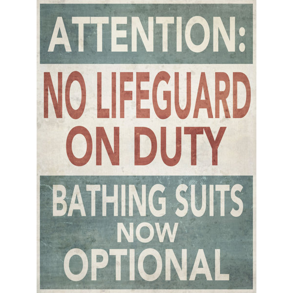 Ebern Designs Attention Bathing Suits Now Optional Fun Beach Sign by ...