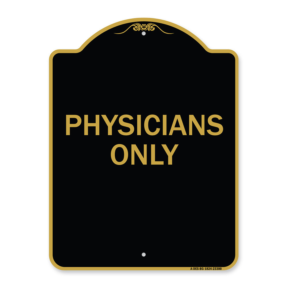 Signmission Designer Series Sign - Physicians Only | Green & White 18 ...