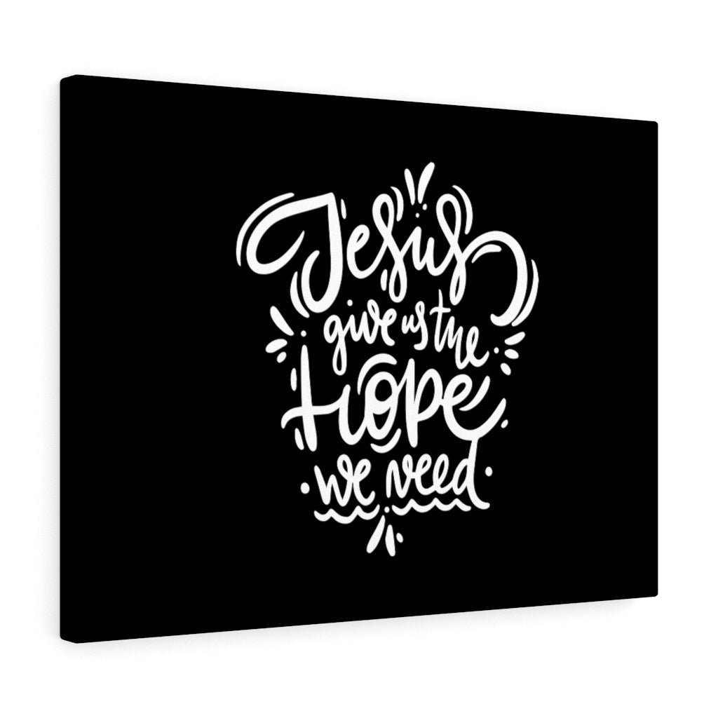 Trinx Jesus Gives Us The Hope We Need Christian Wall Art Bible Verse ...