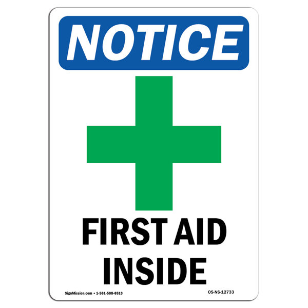 SignMission OSHA Notice - First Aid Inside Sign With Symbol | Heavy ...