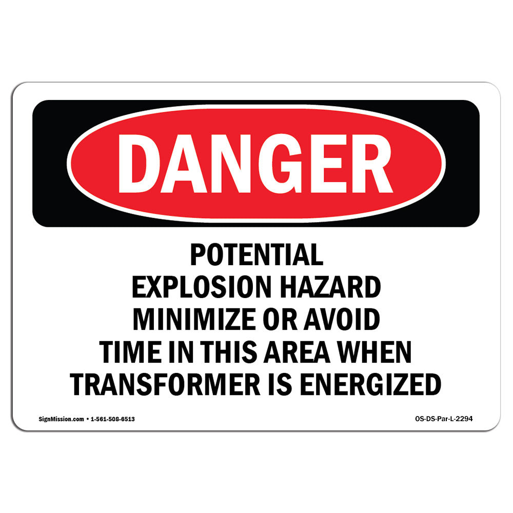 SignMission OSHA Danger Potential Explosion Hazard Minimize or Avoid ...